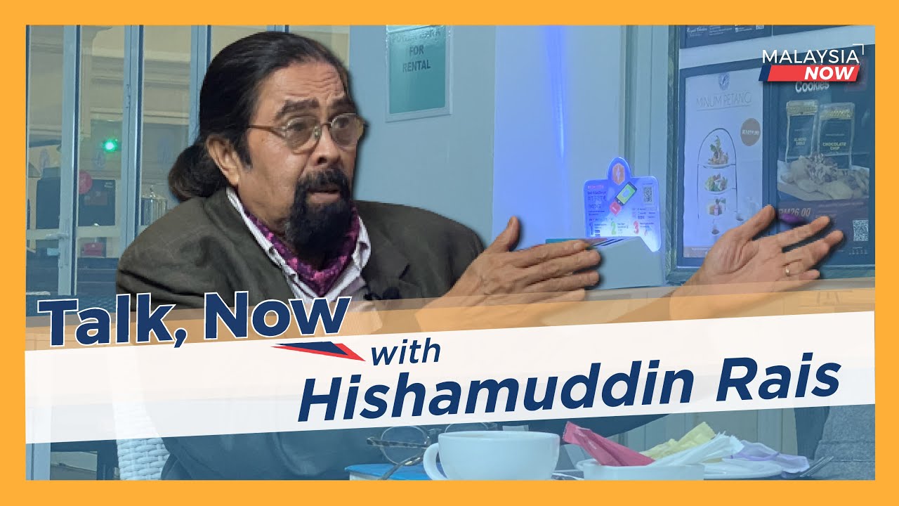 Talk, Now with Hishamuddin Rais | MalaysiaNow